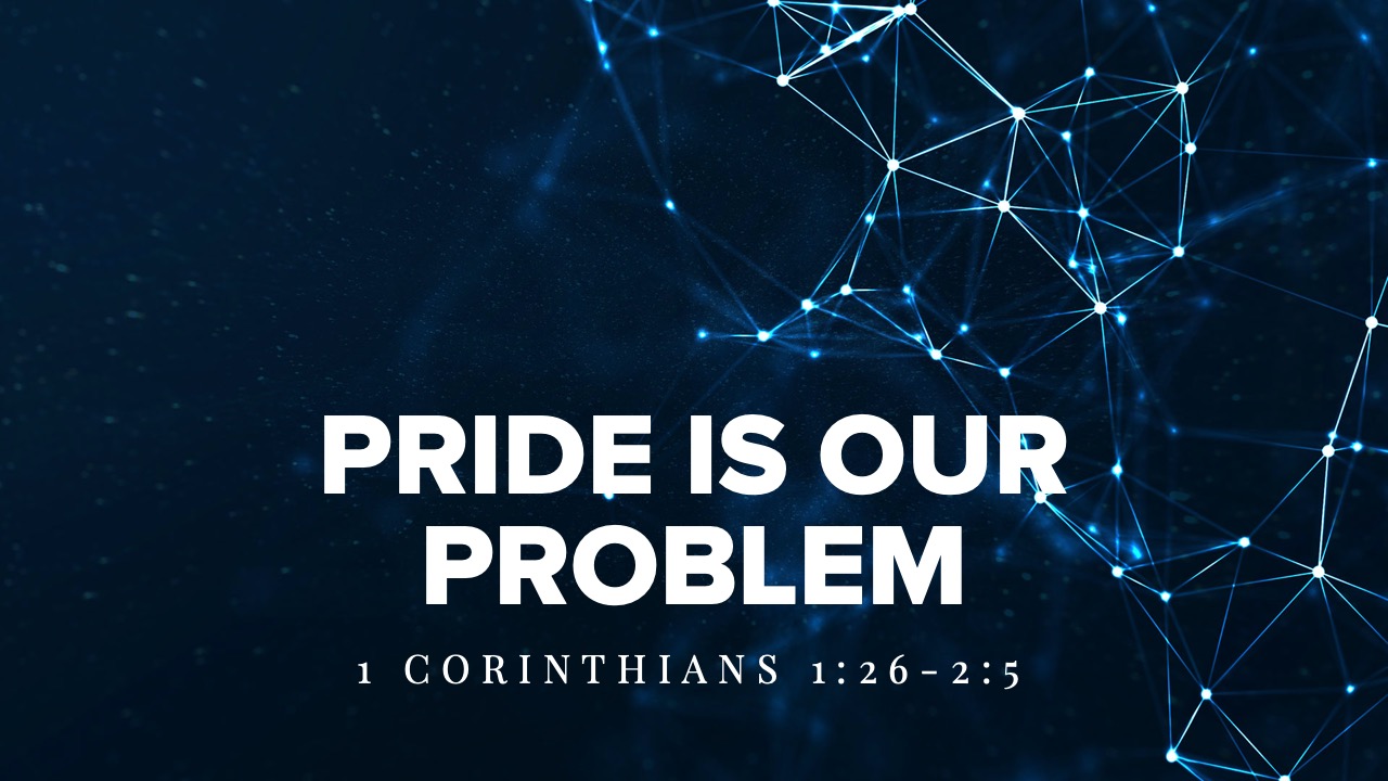Pride Is Our Problem | Grace Bible Church - Killeen, TX / Harker ...