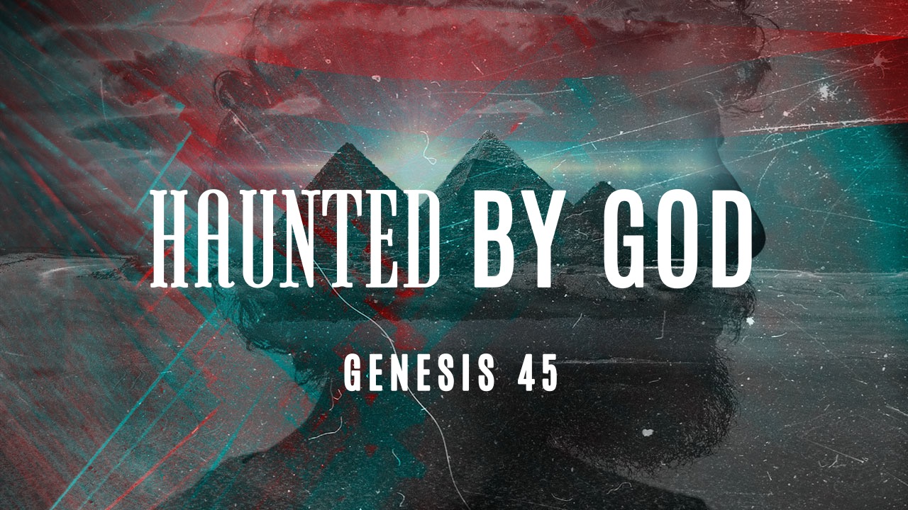 Haunted by God | Grace Bible Church - Killeen, TX / Harker Heights, TX ...