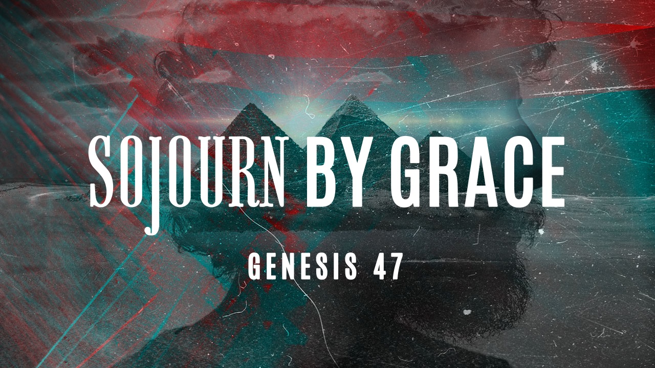 Sojourn By Grace | Grace Bible Church - Killeen, TX / Harker Heights ...