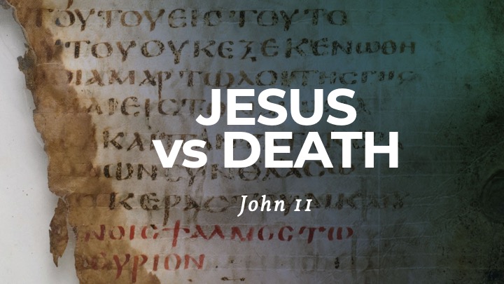 Jesus vs Death | Grace Bible Church - Killeen, TX / Harker Heights, TX ...