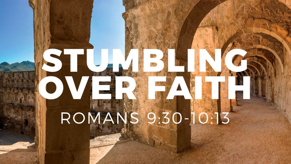 Stumbling Over Faith | Grace Bible Church - Killeen, TX / Harker ...