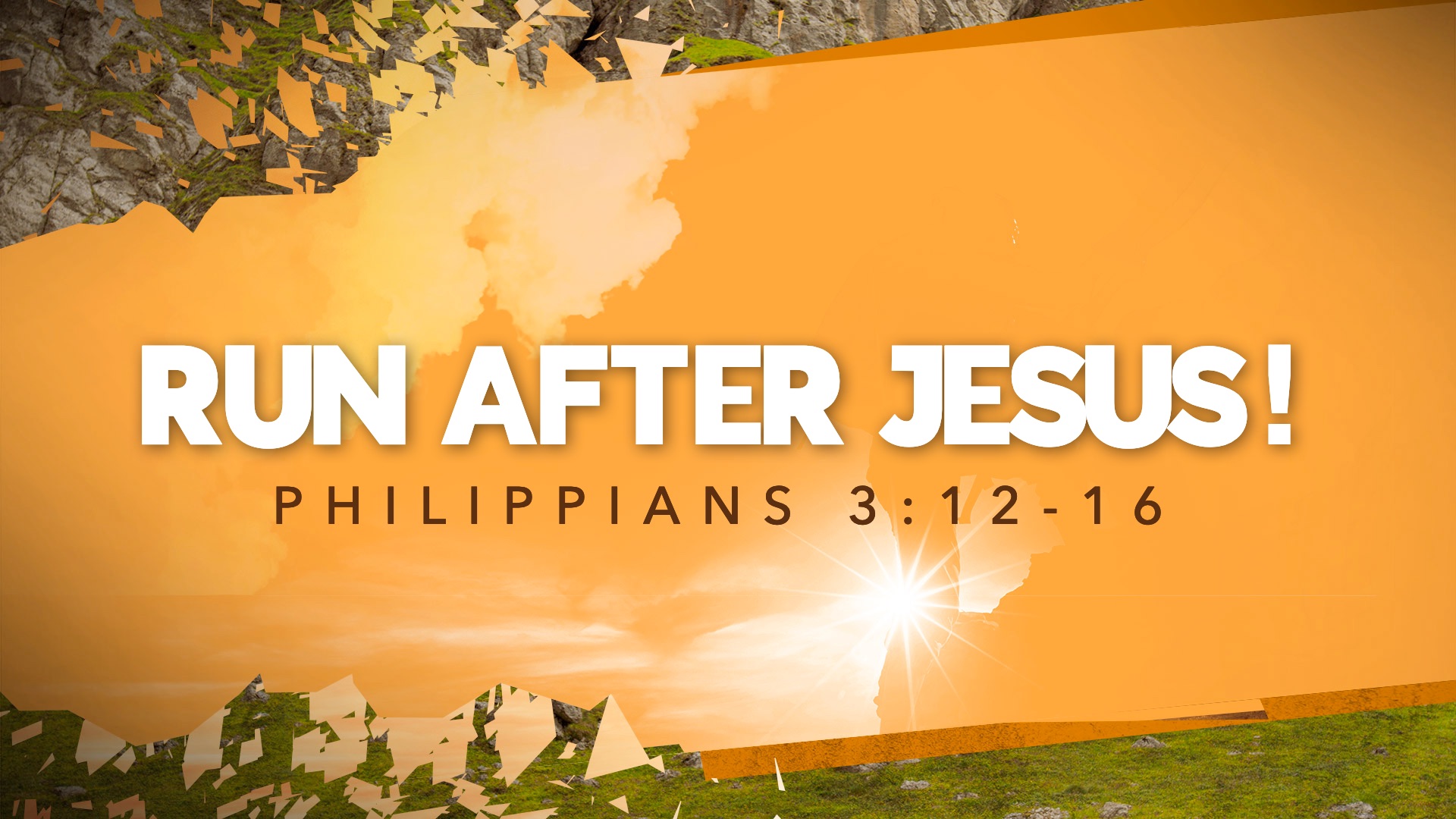 Run After Jesus | Grace Bible Church - Killeen, TX / Harker Heights, TX ...