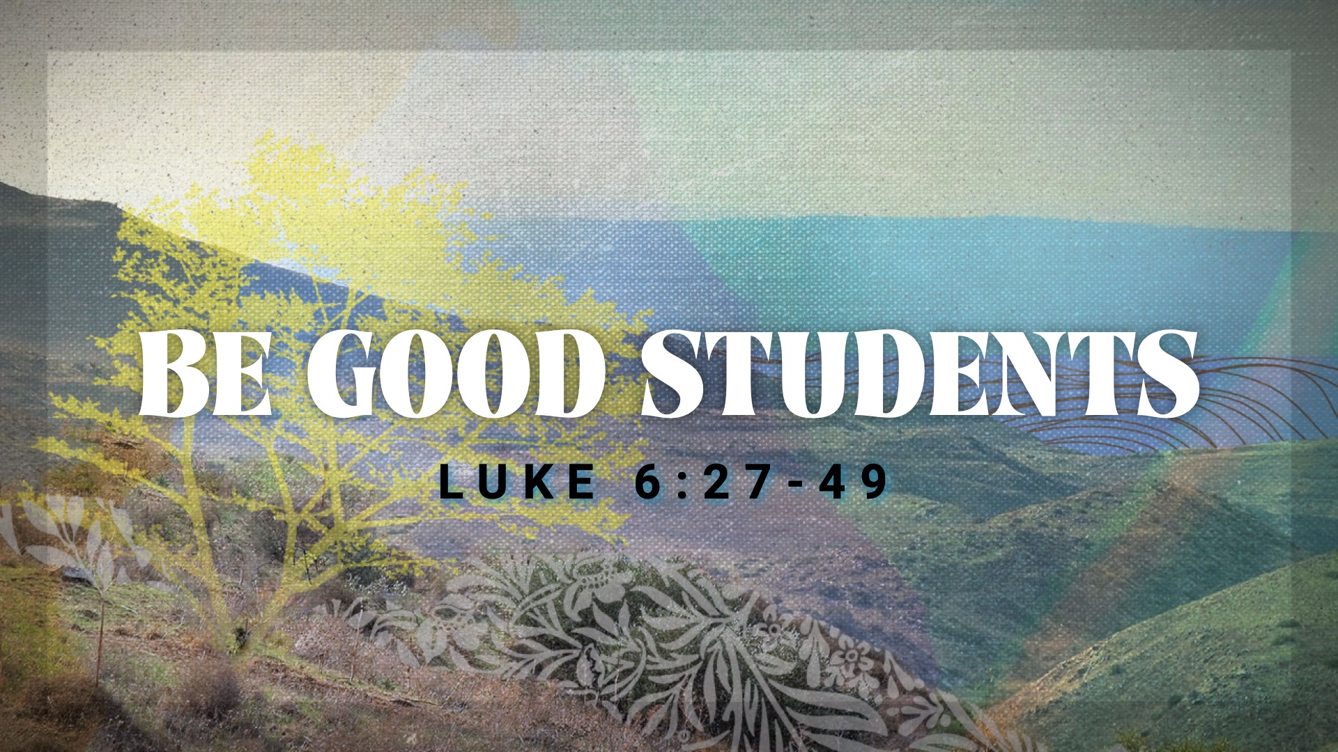 Be Good Students | Grace Bible Church - Killeen, TX / Harker Heights ...