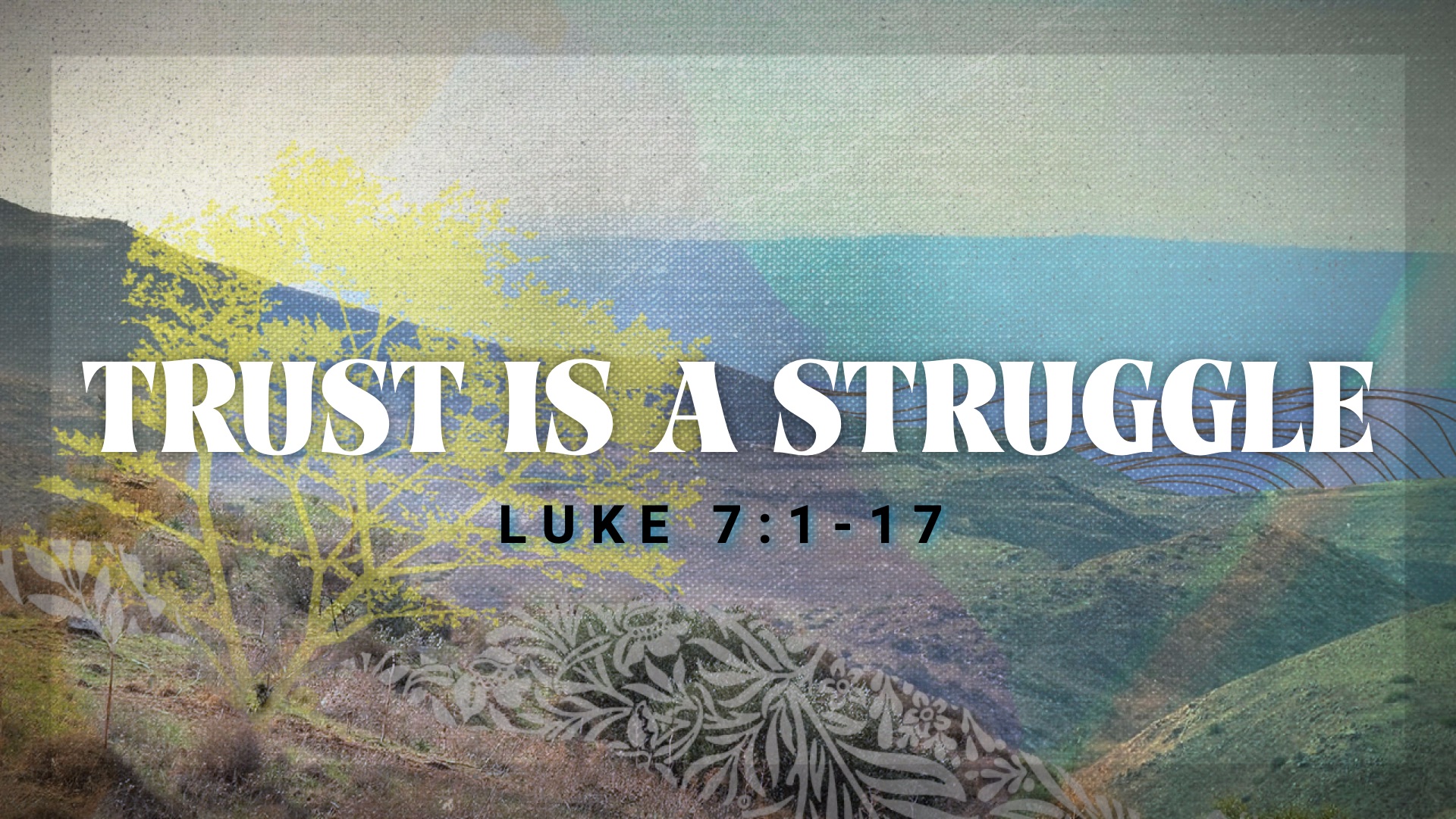 Trust Is A Struggle | Grace Bible Church - Killeen, TX / Harker Heights ...